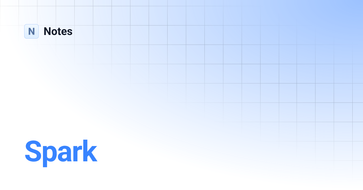 Spark | Notes